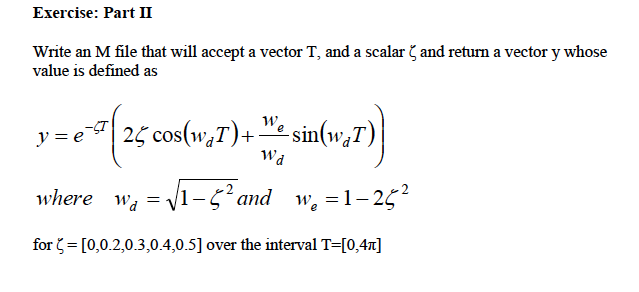 Solved Exercise Part Ii Write An M File That Will Accept A