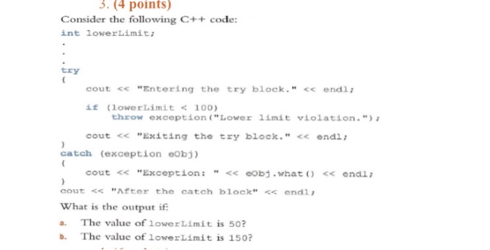 Solved Consider the following C + + code: int lowerLimit; | Chegg.com