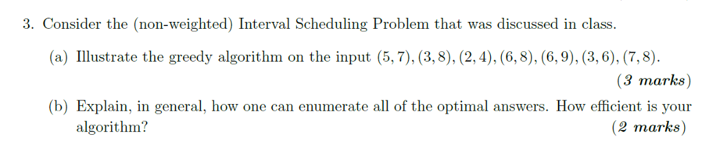 Consider the (non-weighted) Interval Scheduling | Chegg.com