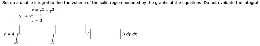Solved Set up a double integral to find the volume of the | Chegg.com