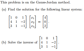 Solved This problem is on the Gauss-Jordan method. (a) Find | Chegg.com