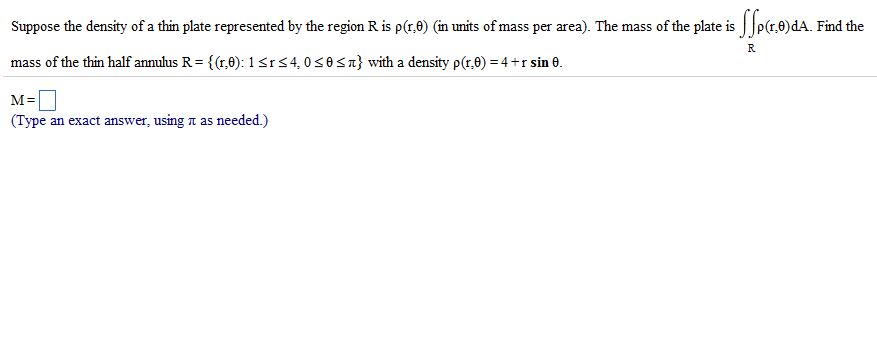 Solved Suppose the density of a thin plate represented by | Chegg.com