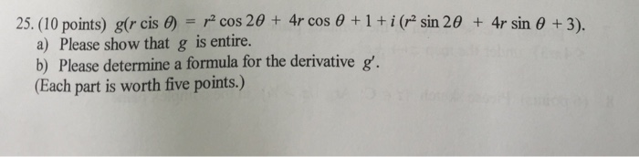 Solved g(r cis theta) = r^2 cos 2 theta + 4rcos theta + 1+i | Chegg.com