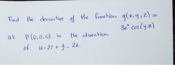 Solved Find the derivative of the function g(x,y,z) = 3e^x | Chegg.com