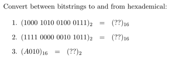Solved Convert between bitstrings to and from hexademical: | Chegg.com