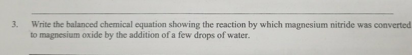 Solved 3. Write the balanced chemical equation showing the | Chegg.com