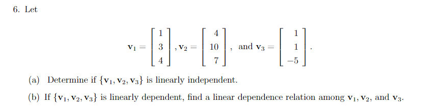 Solved (a) Determine if {v1,v2,v3} is linearly | Chegg.com