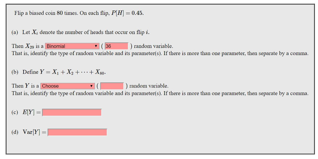 Solved Flip a biased coin 80 times. On each flip, P[H0.45 | Chegg.com