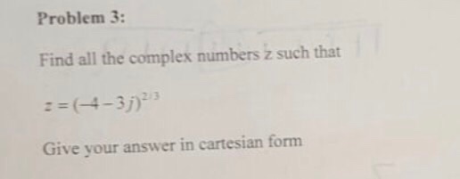 Solved Problem 3: Find all the complex numbers z such that z | Chegg.com