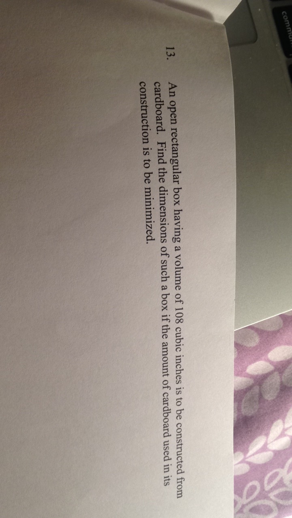 Solved An open rectangular box having a volume of 108 cubic | Chegg.com