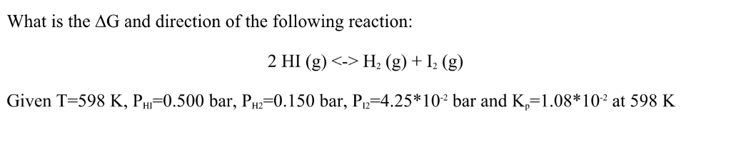 Solved What is the delta G and direction of the following | Chegg.com