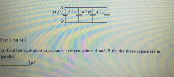 Solved Part 1 out of 2 Find the equivalent capacitance | Chegg.com
