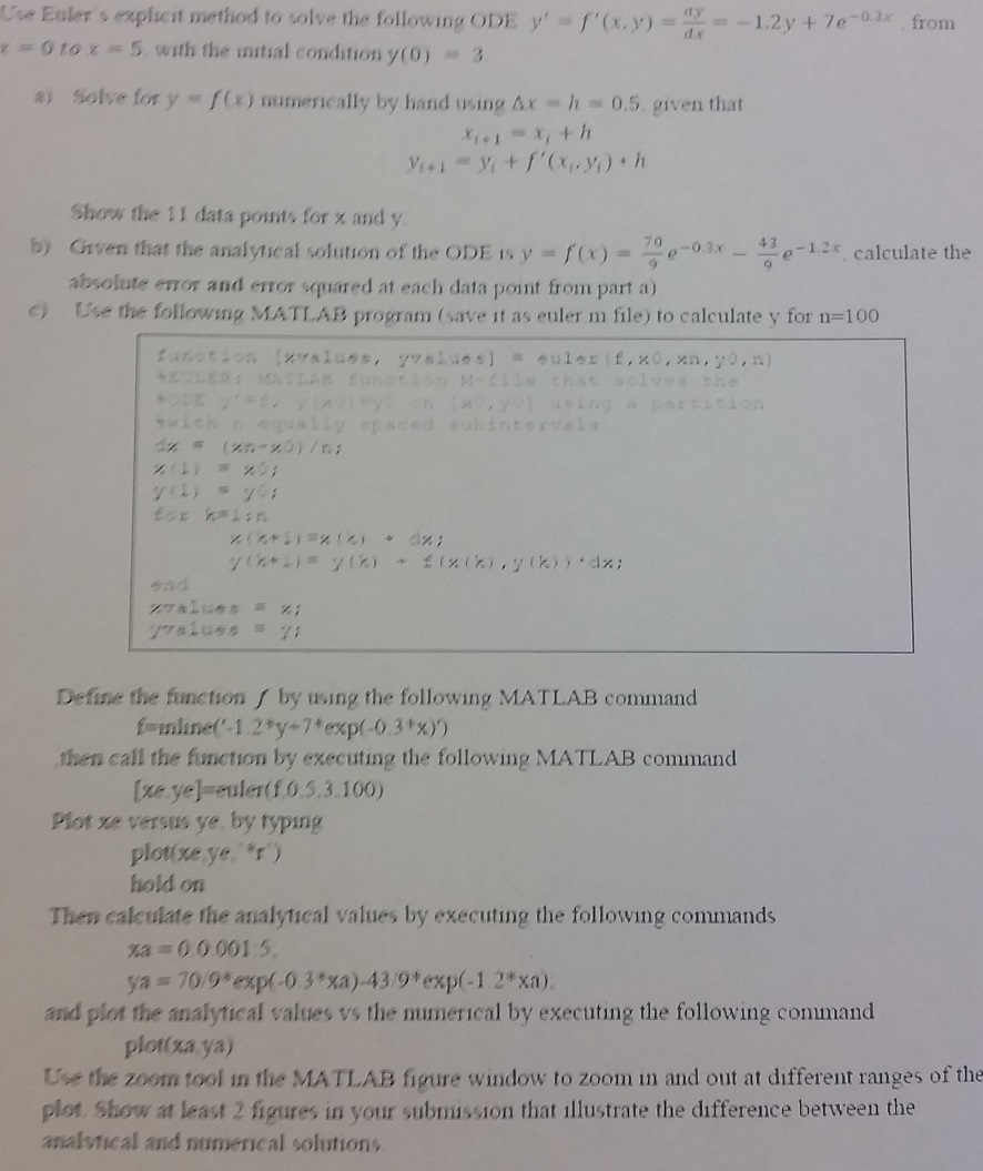 I never used matlab before. please provide the | Chegg.com