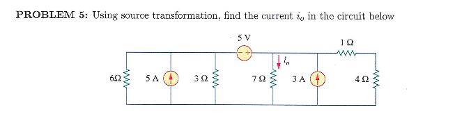 Solved PROBLEM 5: Using source transformation, find the | Chegg.com Solved PROBLEM 5: Using source transformation, find the | Chegg.com