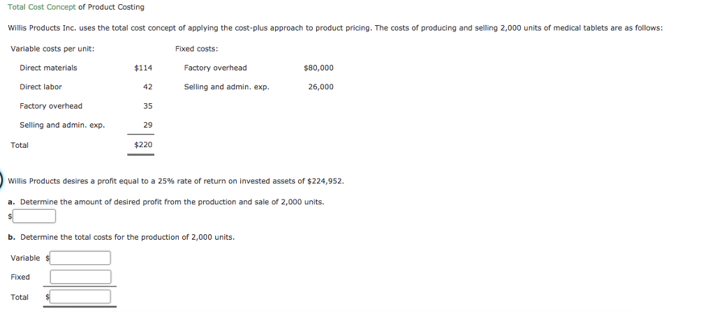 Solved Total Cost Concept of Product Costing Willis Products | Chegg.com Solved Total Cost Concept of Product Costing Willis Products | Chegg.com