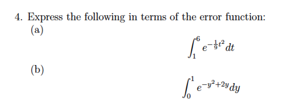 Express the following in terms of the error function: | Chegg.com