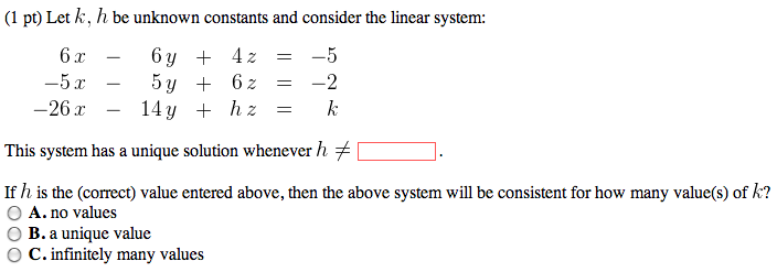 Solved Let k, h be unknown constants and consider the linear | Chegg.com