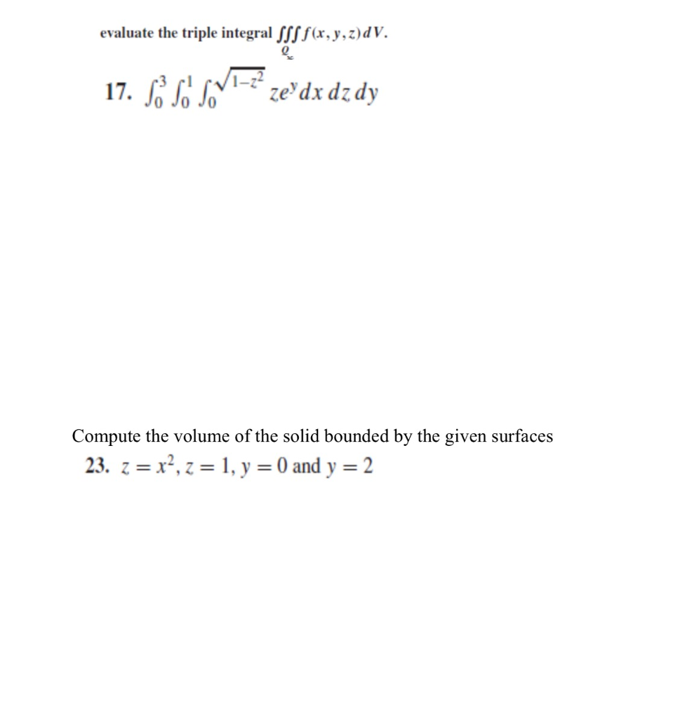 Solved evaluate the triple integral tripleintegral_Q f(x, | Chegg.com Solved evaluate the triple integral tripleintegral_Q f(x, | Chegg.com