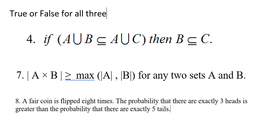 Solved True or False for all three if (A B A C) then B | Chegg.com