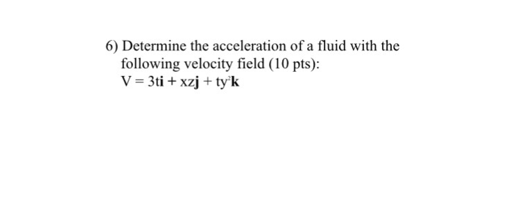 Solved Determine the acceleration of a fluid with the | Chegg.com Solved Determine the acceleration of a fluid with the | Chegg.com