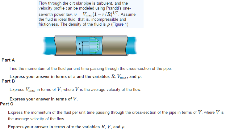Solved Flow through the circular pipe is turbulent, and the | Chegg.com