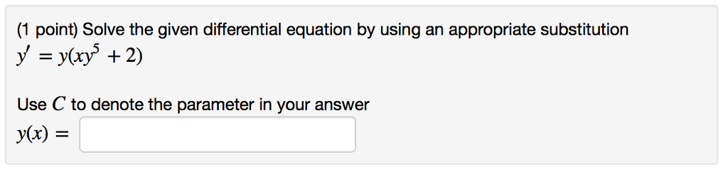 Solved (1 point) Solve the given differential equation by | Chegg.com