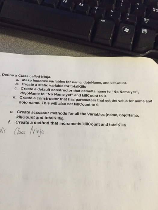 Solved Define a Class called Ninja. Make Instance variables | Chegg.com