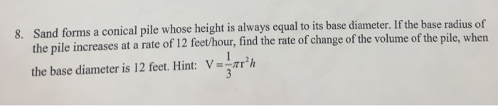 Solved Sand forms a conical pile whose height is always | Chegg.com