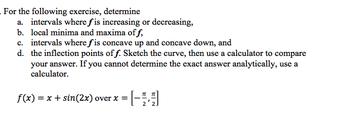 Solved For the following exercise, determine a. intervals | Chegg.com