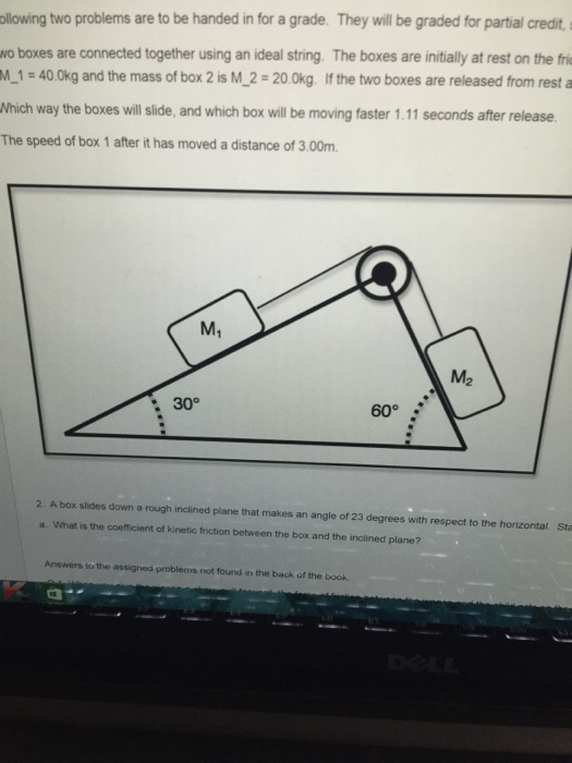 Solved 1 Two Boxes Are Connected Together Using An Ideal