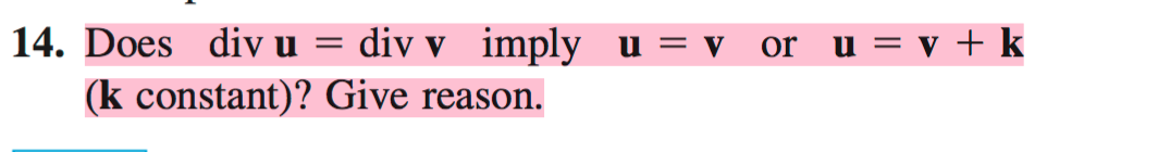 Solved Does div u = div v imply u = v or u = v + k (k | Chegg.com