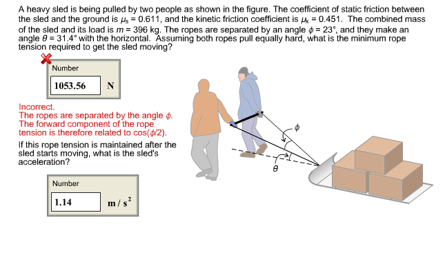 Solved A heavy sled is being pulled by two people as shown | Chegg.com