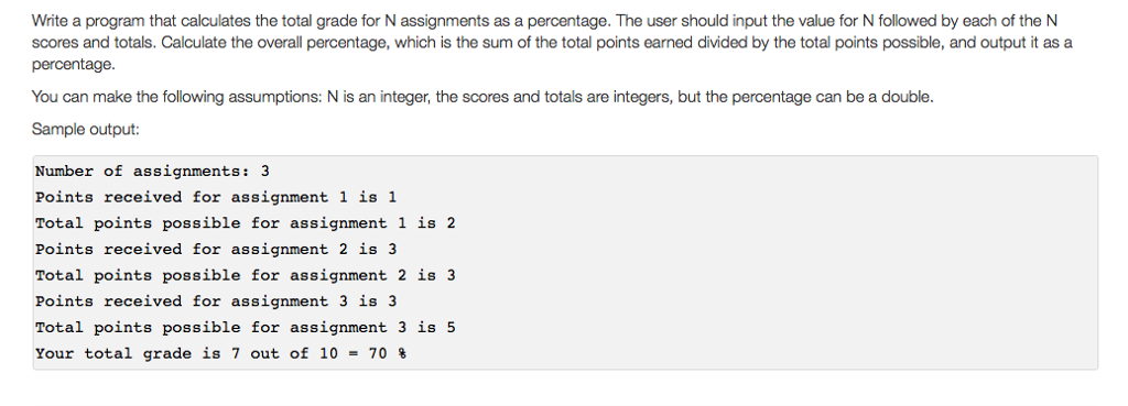 Solved Write A Program That Calculates The Total Grade For N 9082