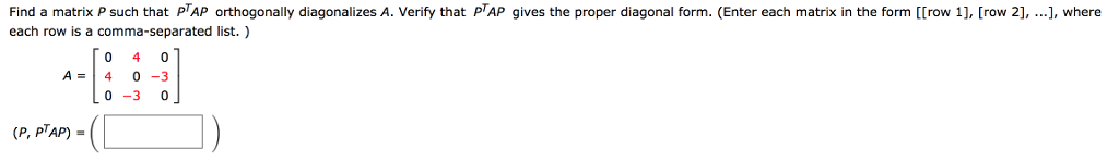 Solved Find a matrix P such that PT AP orthogonally | Chegg.com