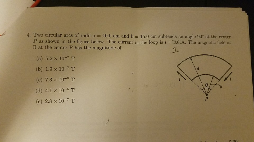 Solved 4. Two circular arcs of radii a = 10.0 cm and b-15.0 | Chegg.com