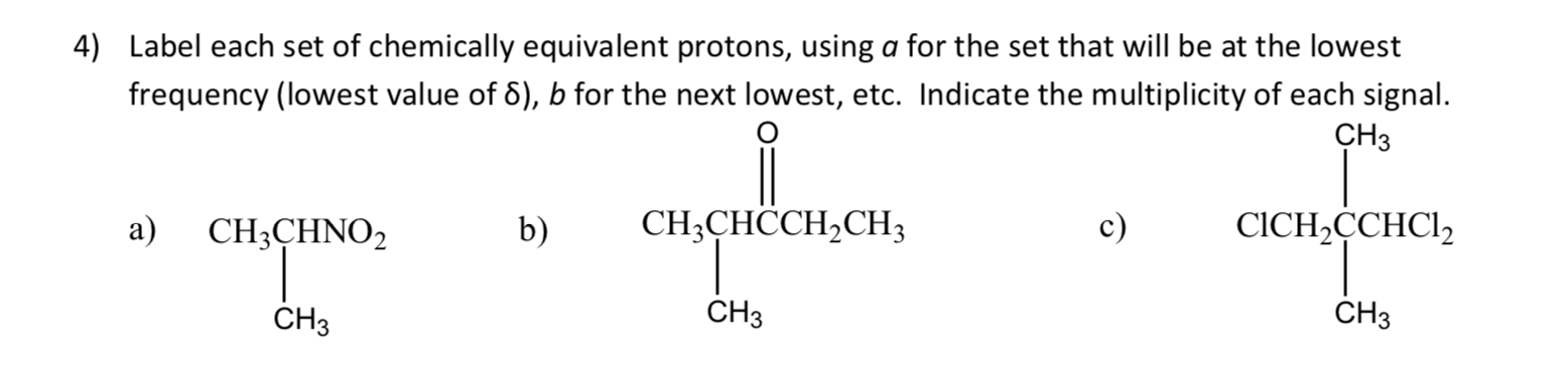 Solved 4) Label each set of chemically equivalent protons, | Chegg.com