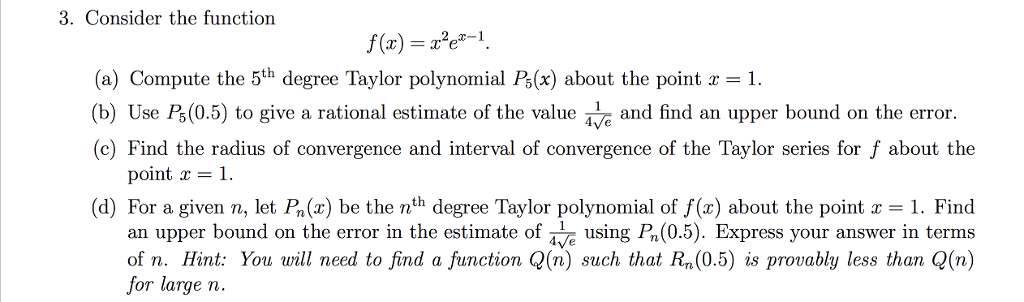 Solved: Consider The Function F(x) = X^2e^x - 1. (a) Compu... | Chegg.com