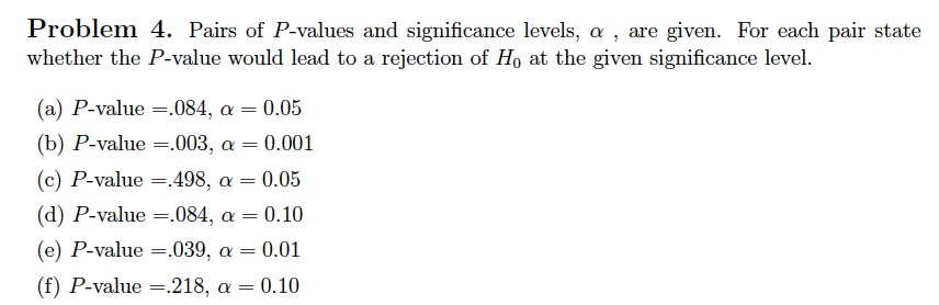 Solved Pairs of P-values and significance levels, alpha, are | Chegg.com