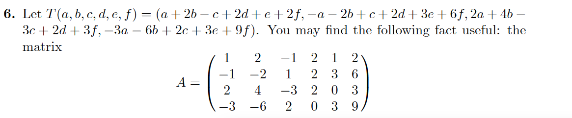Solved has echelon form (a) What is the domain and codomain | Chegg.com