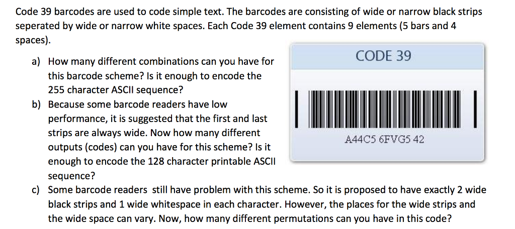 Solved Code 39 barcodes are used to code simple text. The | Chegg.com