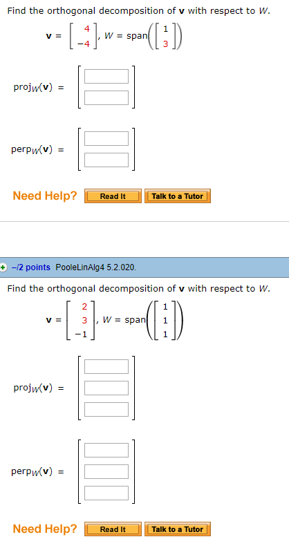 Solved Find the orthogonal decomposition of v with respect | Chegg.com