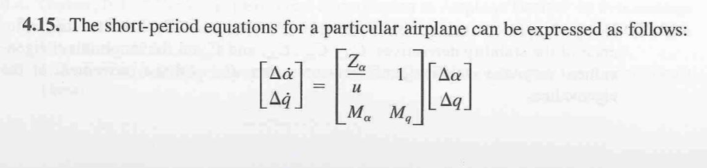 Solved 15. The short-period equations for a particular | Chegg.com