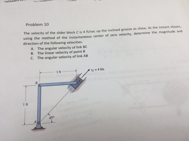 Solved Problem 10 The velocity of the slider block C is 4 | Chegg.com