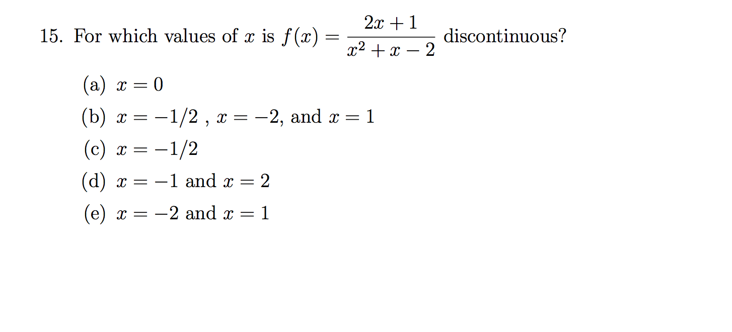 Solved For which values of x is f(x) = 2x + 1/x^2 + x - 2 | Chegg.com