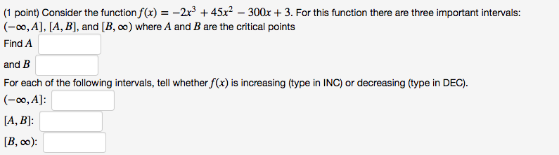 Solved (1 point) Consider the functionf(x) =-2x3 + 45x2-300x | Chegg.com