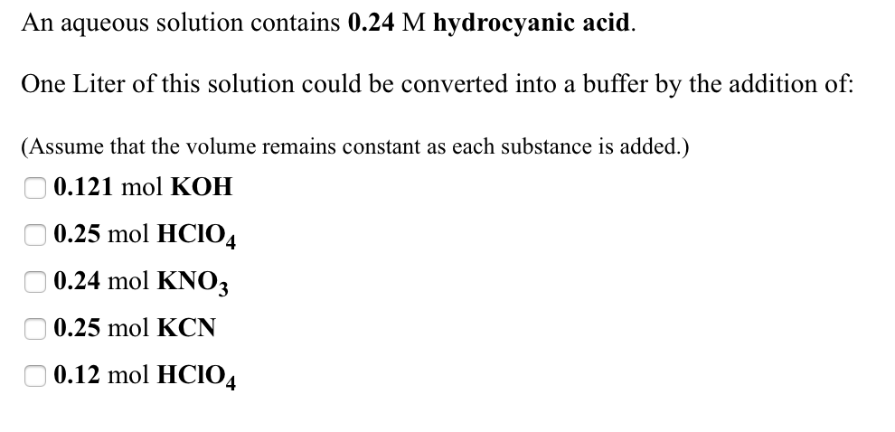 Solved An aqueous solution contains 0.24 M hydrocyanic acid. | Chegg.com