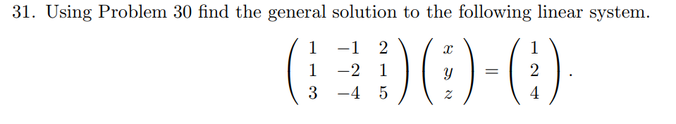 Solved 31. Using Problem 30 find the general solution to the | Chegg.com