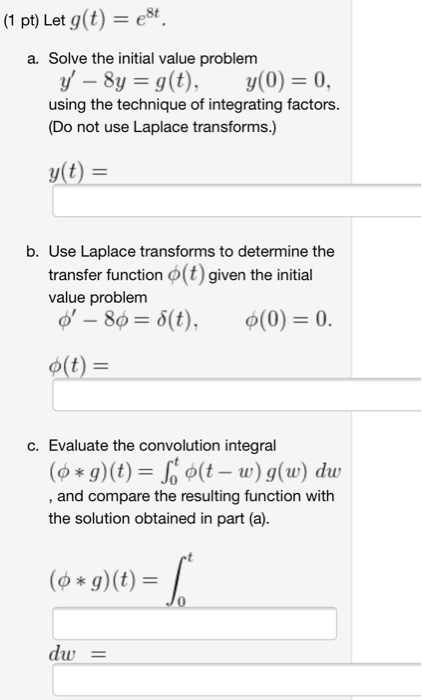 Solved Let g(t) = e^8t. a. solve the initial value problem | Chegg.com