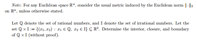 Solved Note: For any Euclidean space R^n, consider the usual | Chegg.com