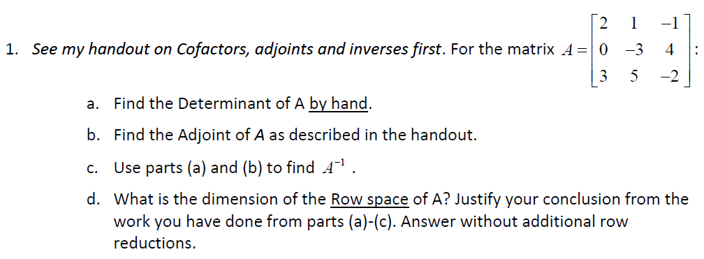 Solved See my handout on Cofactors, adjoints and inverses | Chegg.com
